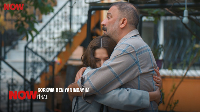 Korkma Ben Yanındayım Dizisi “Senin arkanda dağ gibi baban var!” | NOW